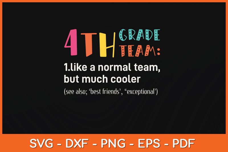 4th Grade Team Definition Cute Teacher Back To School Svg Design - So ...