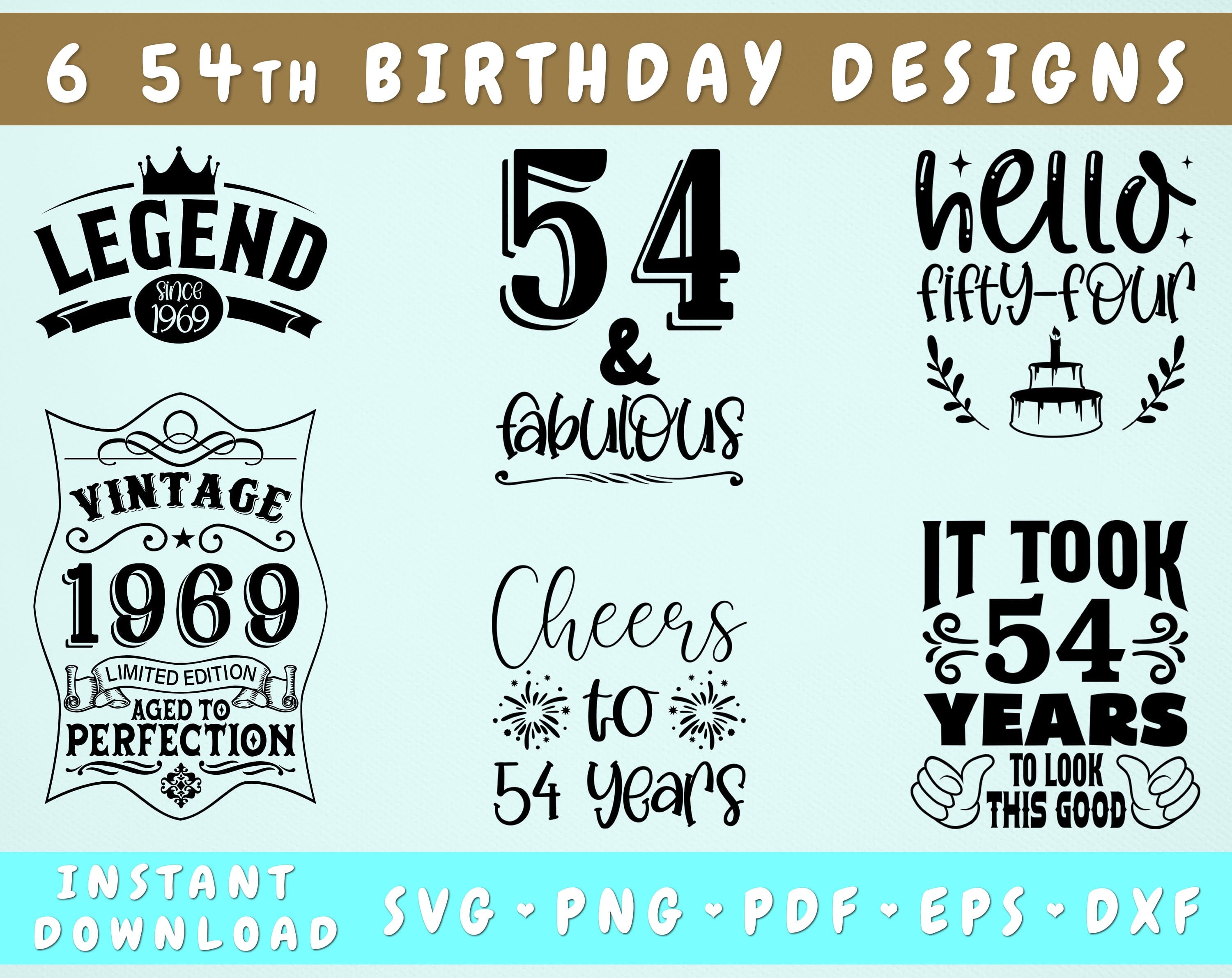 54th Birthday SVG Bundle, 6 Designs, 54th Birthday Shirt SVG, 54 And ...