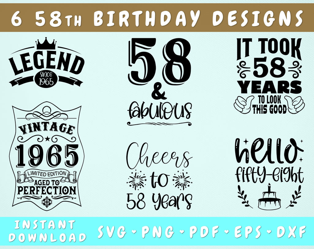 58th Birthday SVG Bundle, 6 Designs, 58th Birthday Shirt SVG, 58 And ...