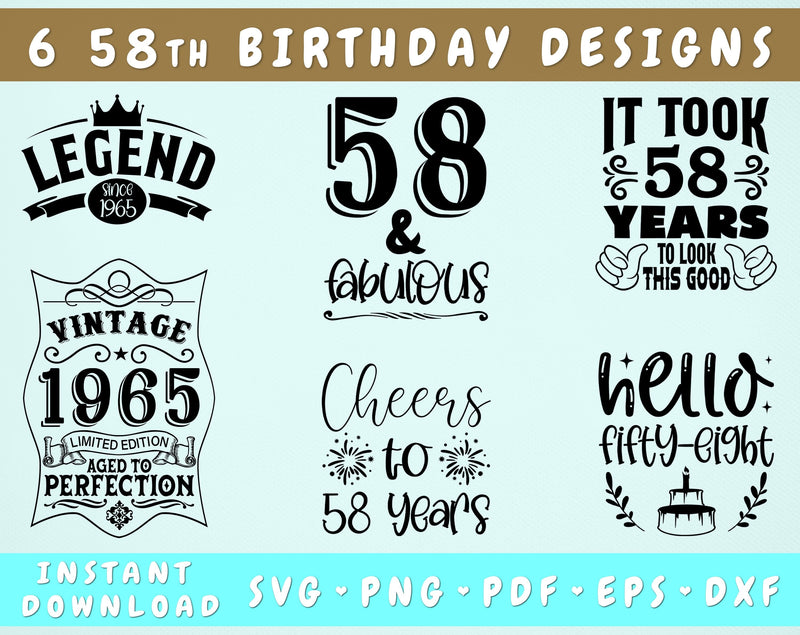 58th Birthday SVG Bundle, 6 Designs, 58th Birthday Shirt SVG, 58 And ...