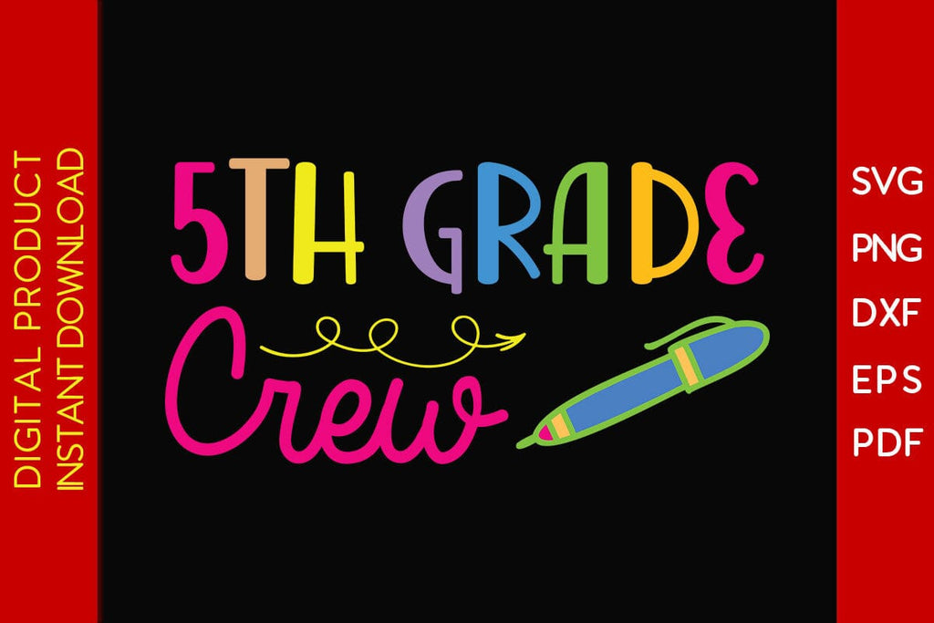5th Grade Crew Back To School SVG PNG PDF Cut File - So Fontsy