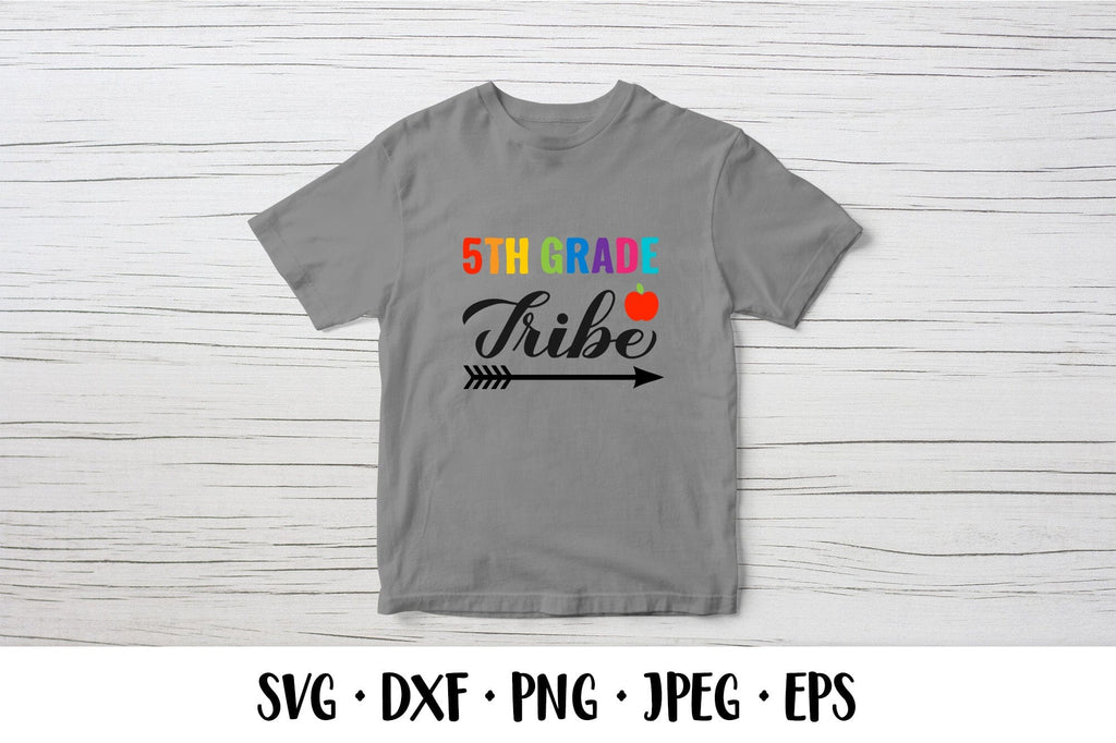 5th Grade tribe SVG. First day of school quote shirt design - So Fontsy