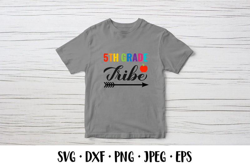 5th Grade tribe SVG. First day of school quote shirt design - So Fontsy