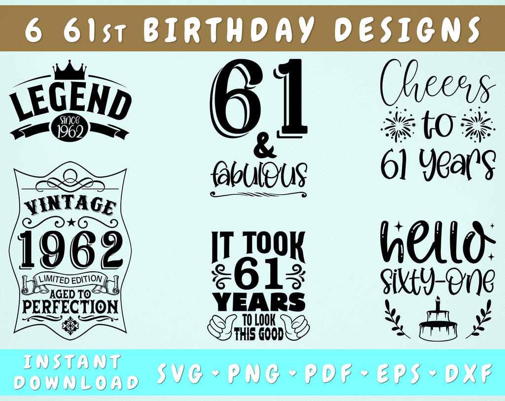 61st Birthday SVG Bundle, 6 Designs, 61st Birthday Shirt SVG, 61 And ...