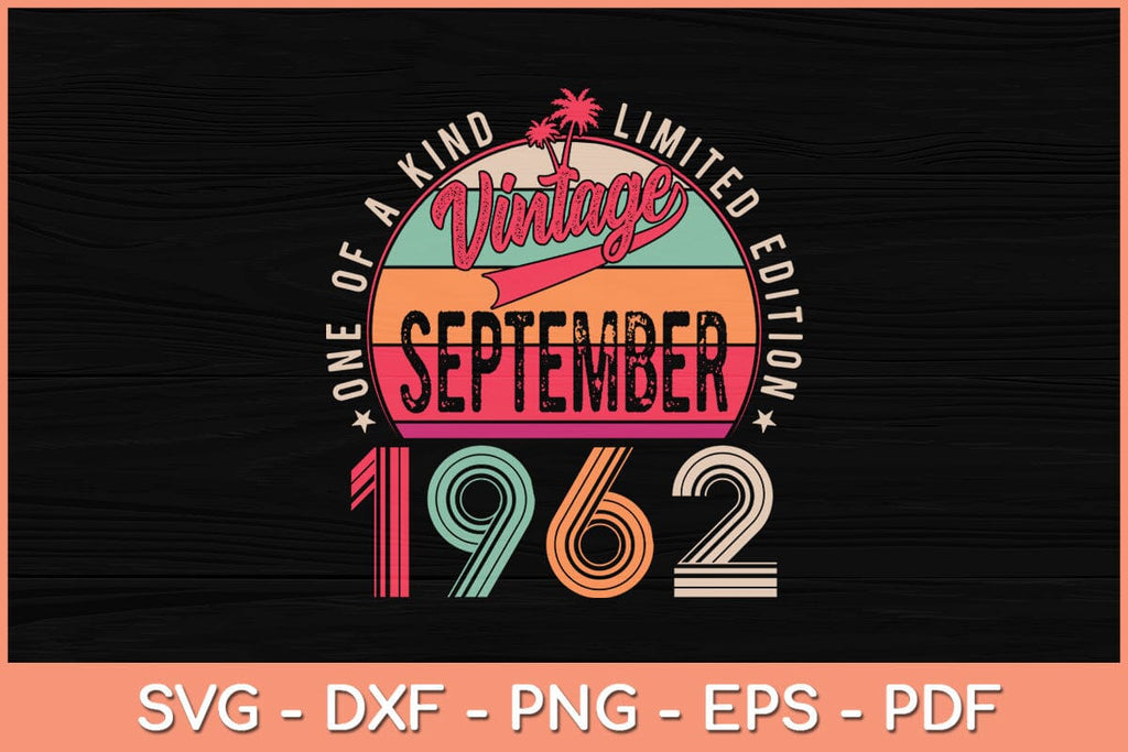 61th Birthday 61 Years Old Vintage September 1962 Svg File - So Fontsy