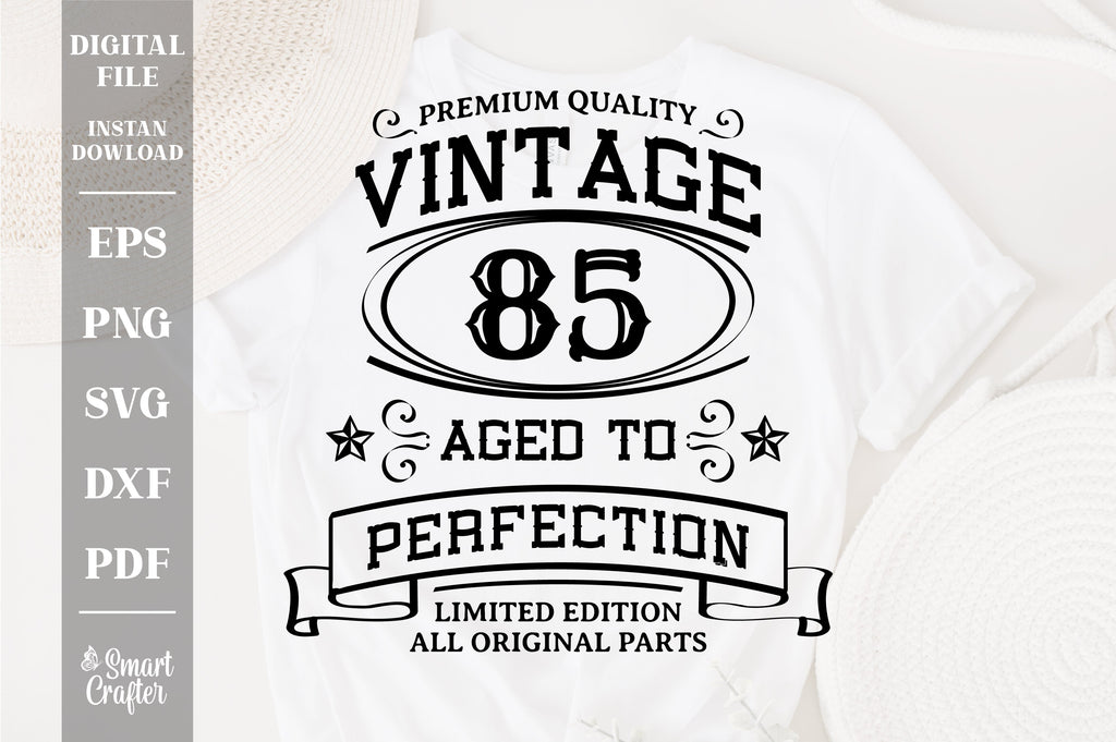 85th Birthday SVG, Vintage Birthday, limited edition svg, funny ...