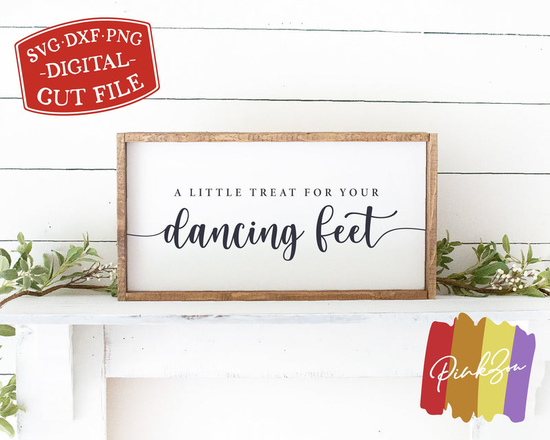 A Little Treat For Your Dancing Feet SVG Files | Wedding Dancing Feet ...