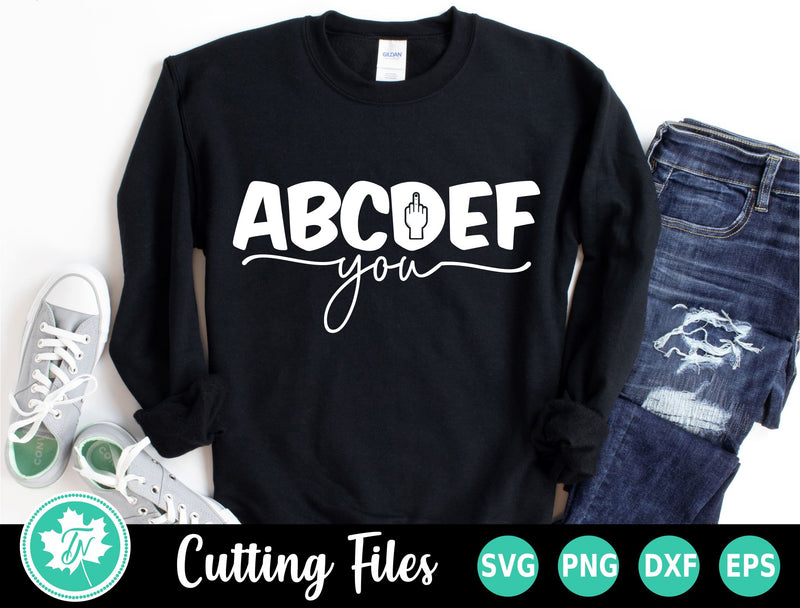 ABCDEF You SVG | Sarcastic SVG - So Fontsy