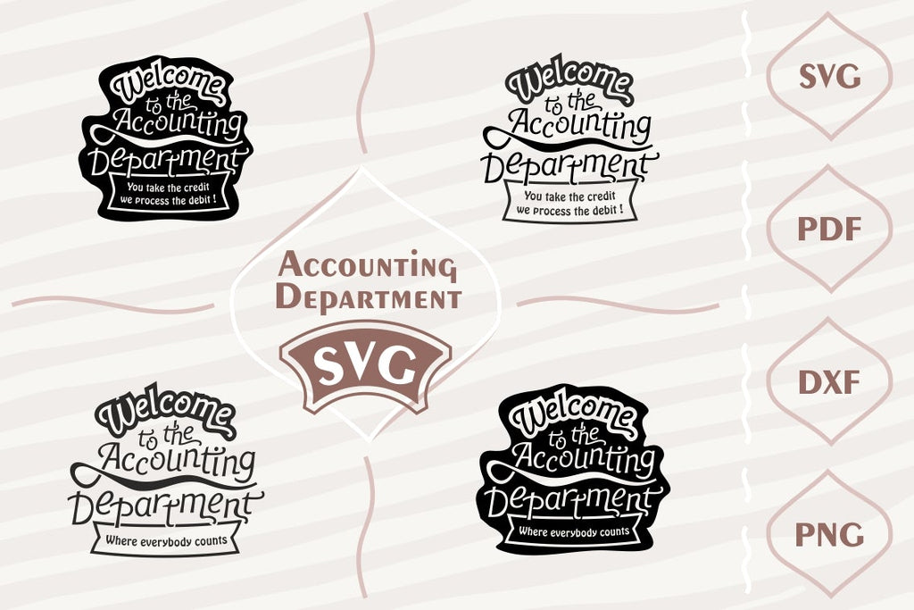 SVG bundle - Welcome To The Accounting Department - So Fontsy