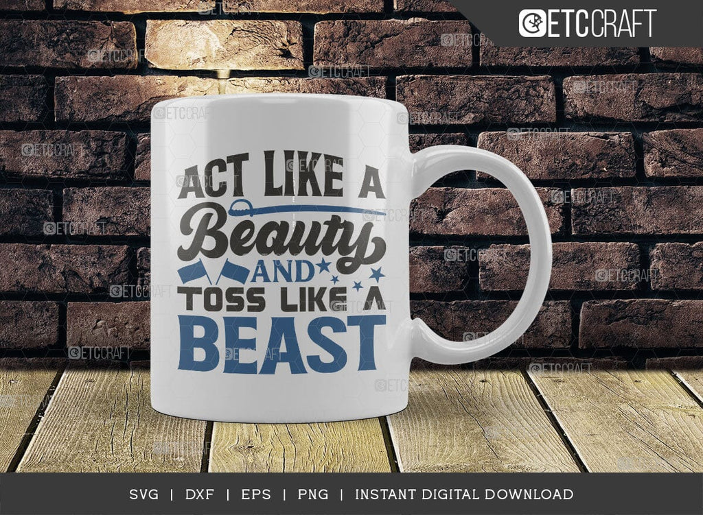 Act Like A Beauty And Toss Like A Beast SVG Cut File, Marching Band Sv ...
