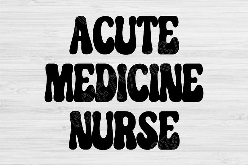 Acute Medicine Nurse Svg, AMN Svg Files For Cricut, Dxf, Eps, Png ...
