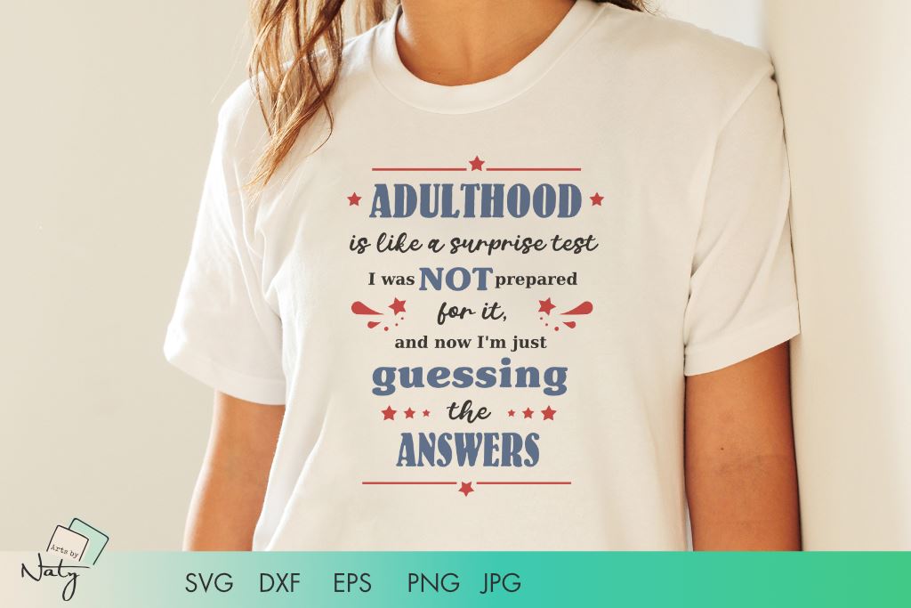 Adulthood funny quote SVG and DXF file. - So Fontsy