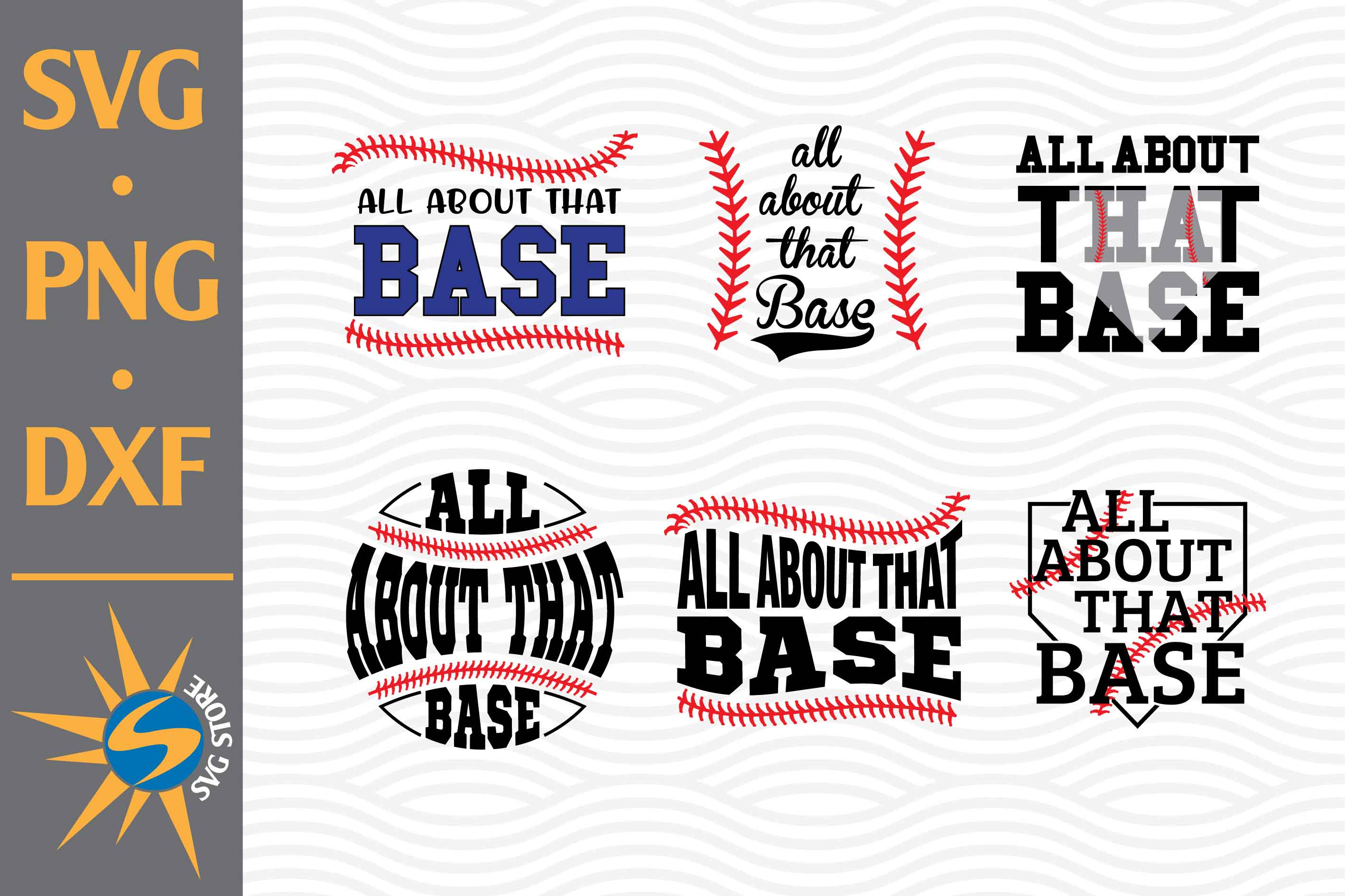 All About That Base Baseball SVG, PNG, DXF Digital Files Include - So ...