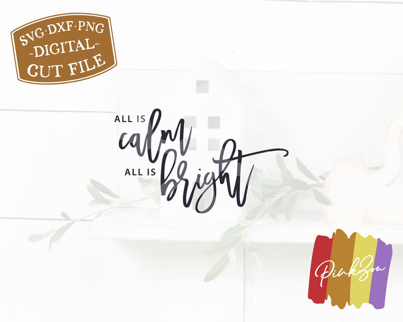 All is Calm All is Bright SVG Files, Christmas Sign Svg, Farmhouse Sign ...