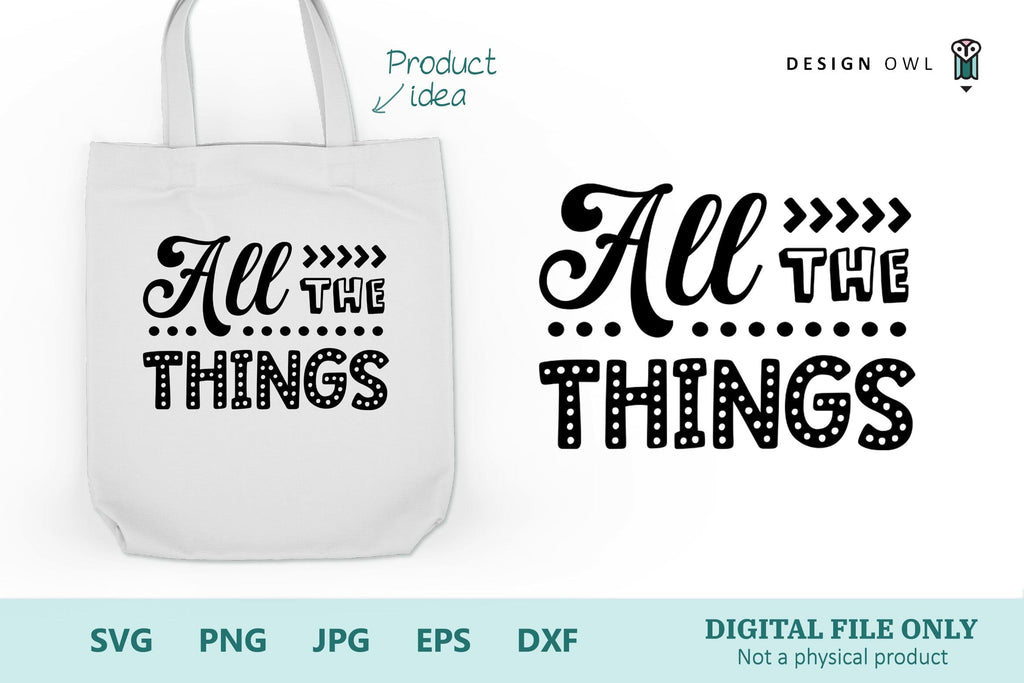 All the Things - Funny Tote Bag SVG file - So Fontsy