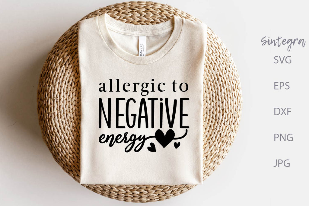 Allergic to Negative Energy SVG Free For Commercial Use - So Fontsy