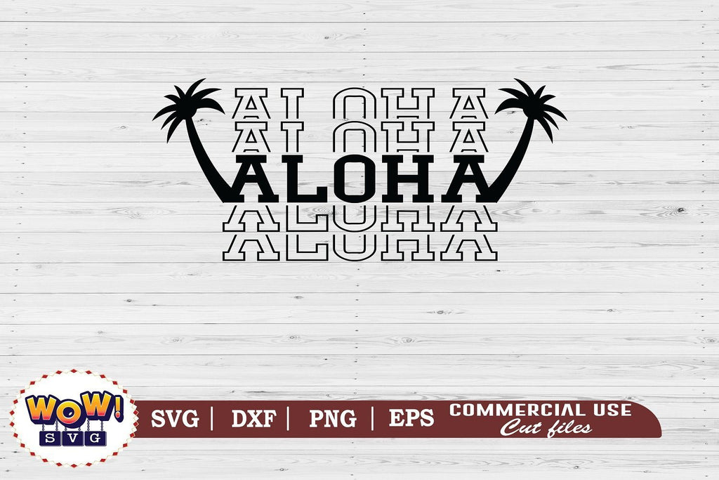 Aloha stacked text svg, Summer svg, Beach svg, Png, Dxf - So Fontsy