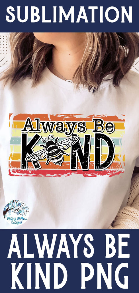 Always Be Kind PNG - So Fontsy