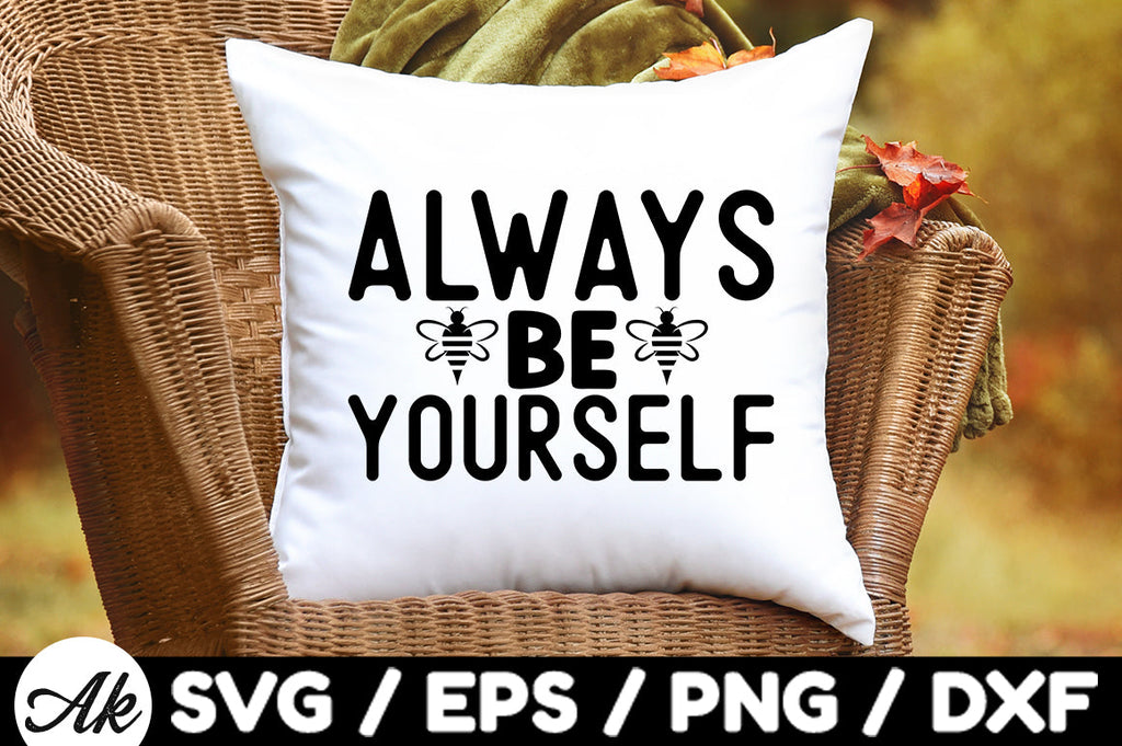 Always be yourself svg - So Fontsy