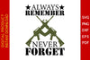 Always Remember Never Forget Veteran SVG PNG PDF Cut File - So Fontsy
