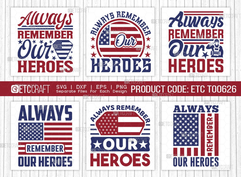 Always Remember Our Heroes SVG Bundle, Happy Confederate Memorial Day ...