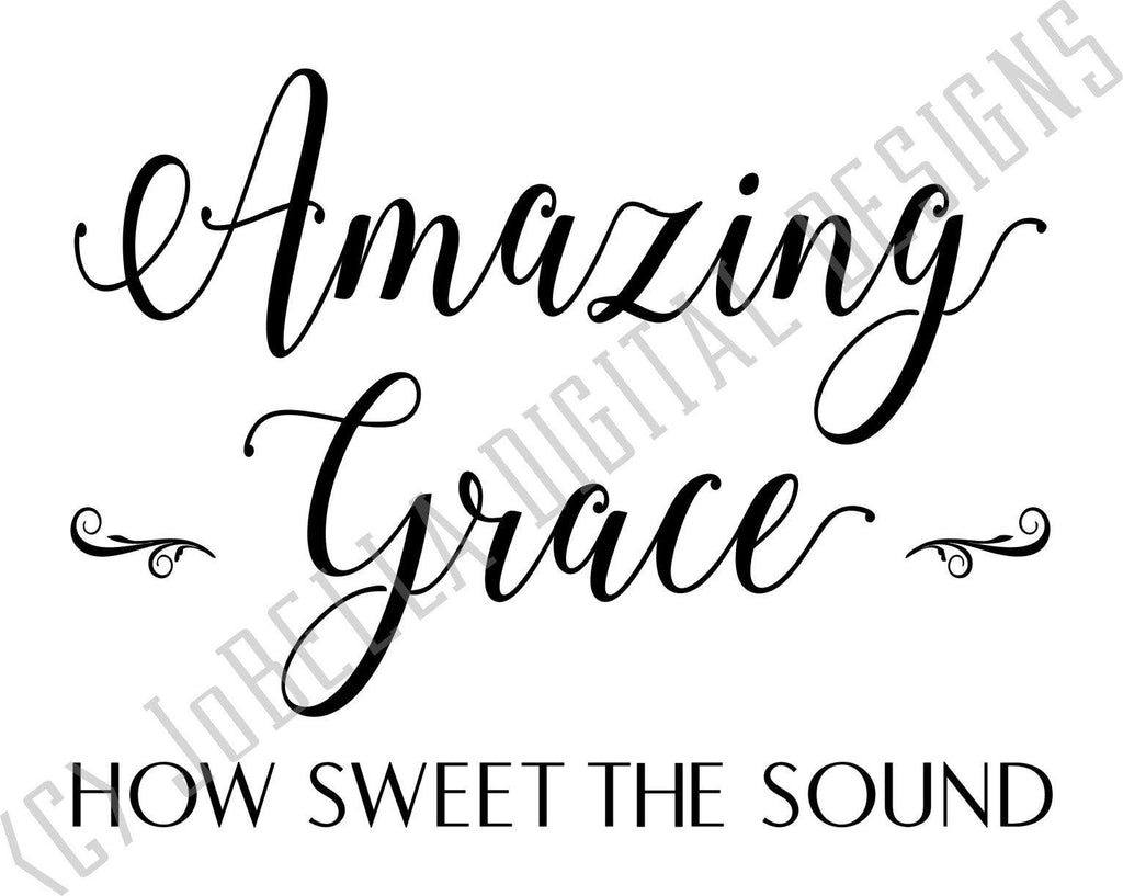 Amazing Grace SVG Cut File and Printable - So Fontsy