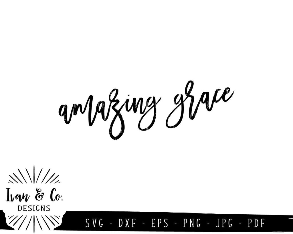 Amazing Grace SVG Files | Christian | Jesus | Faith SVG (765488572 ...