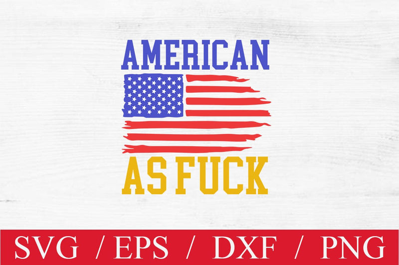 American as fuck SVG - So Fontsy