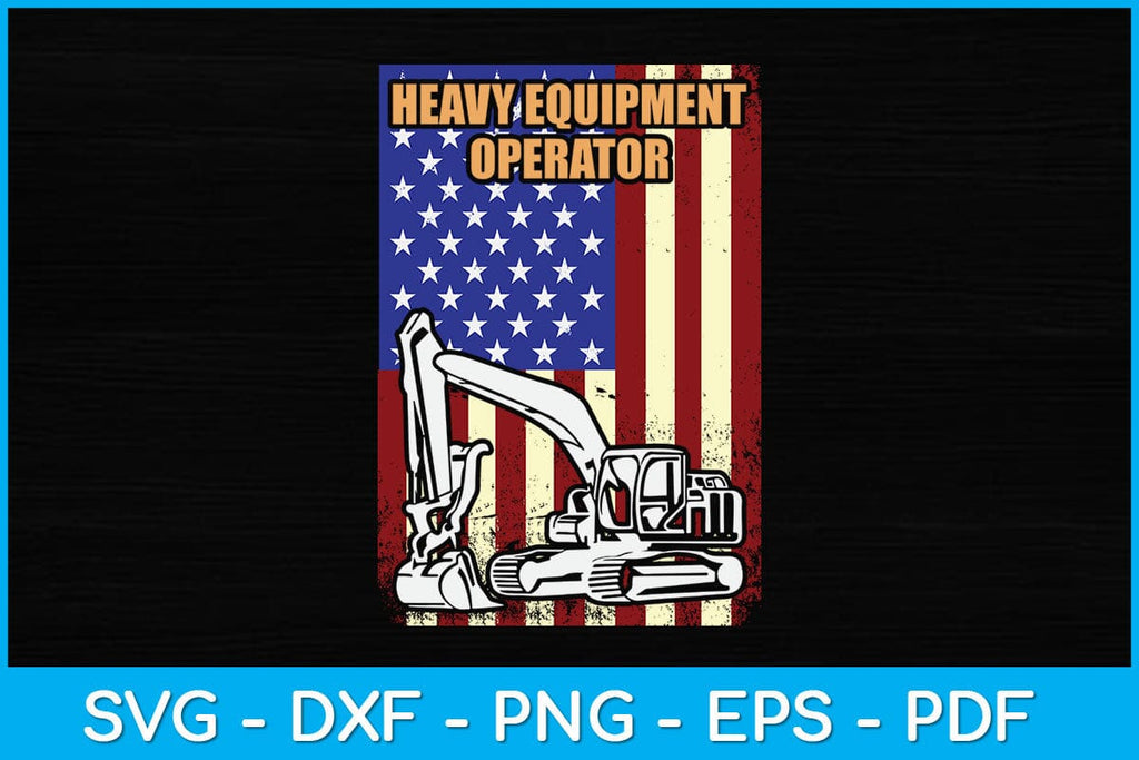 American Flag Heavy Equipment Operator Svg Design - So Fontsy