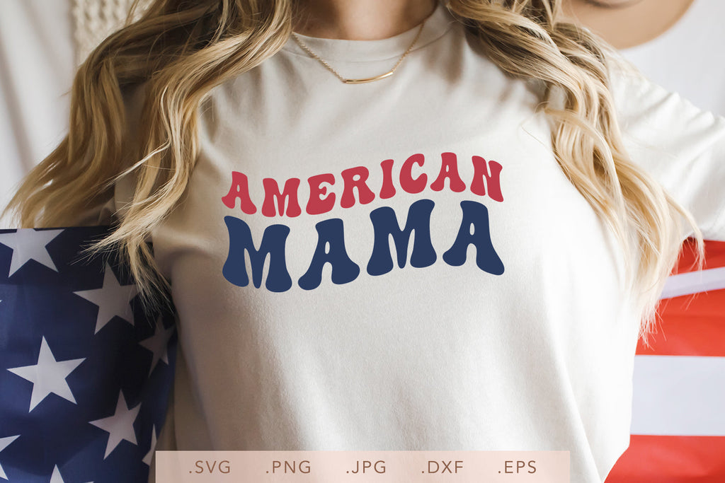 American Mama SVG DXF JPG PNG EPS - So Fontsy