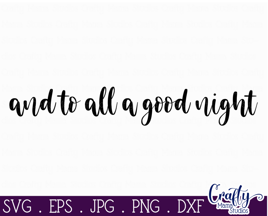 And To All A Good Night Svg, Christmas Farmhouse Cut File - So Fontsy