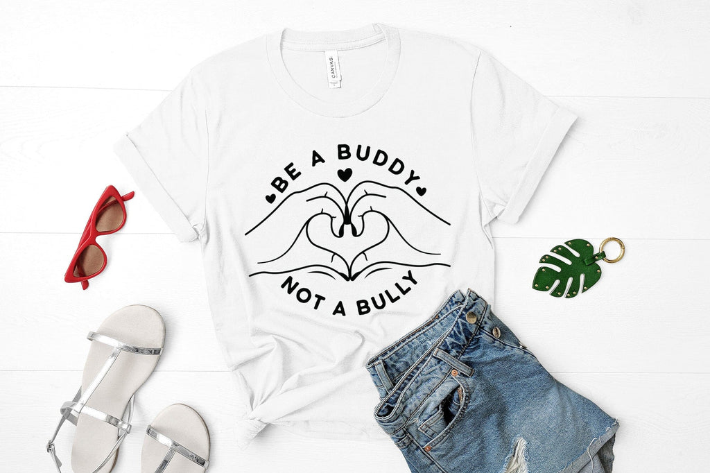 Anti Bullying SVG - Be a Buddy Not a Bully - So Fontsy