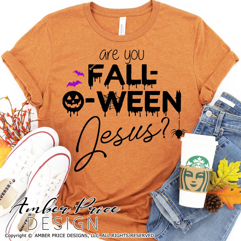Are you Fall-o-ween Jesus? SVG | Christian Halloween SVG PNG DXF - So ...