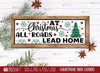 At Christmas All Roads Lead Home Sign SVG Cut File | Merry Christmas ...
