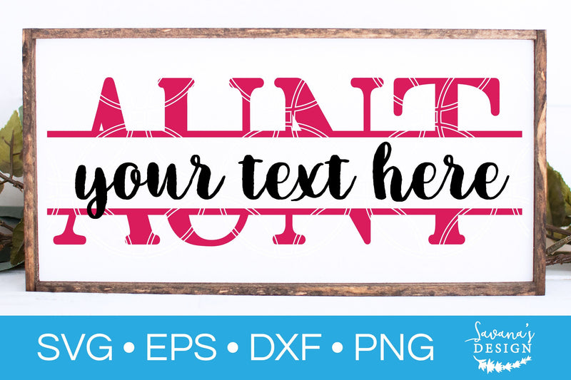 Aunt Split Monogram SVG - So Fontsy