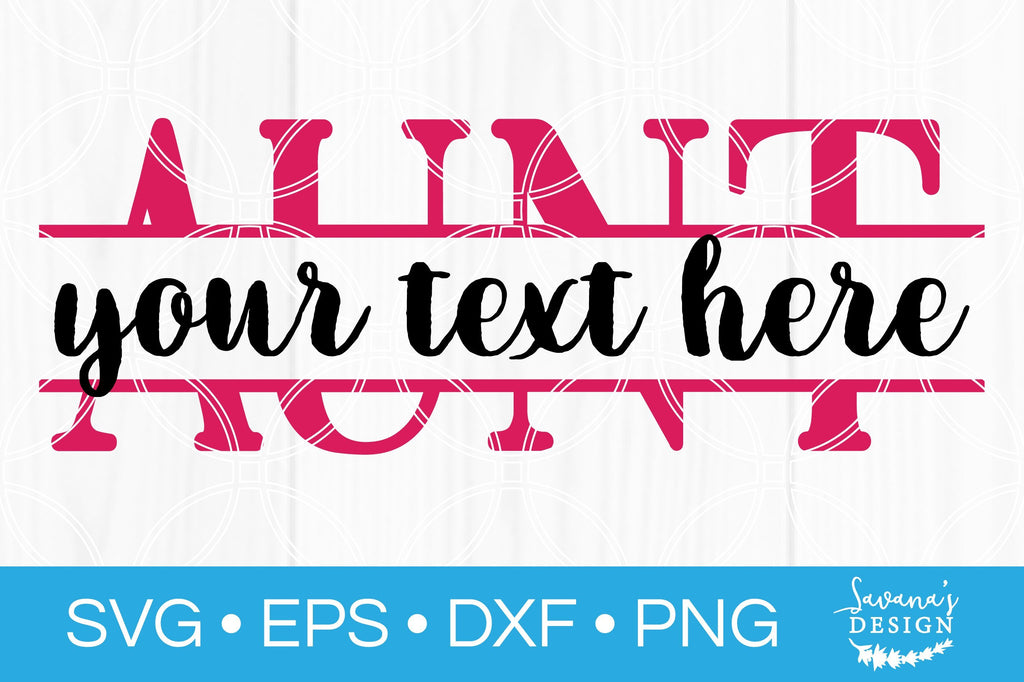 Aunt Split Monogram SVG - So Fontsy