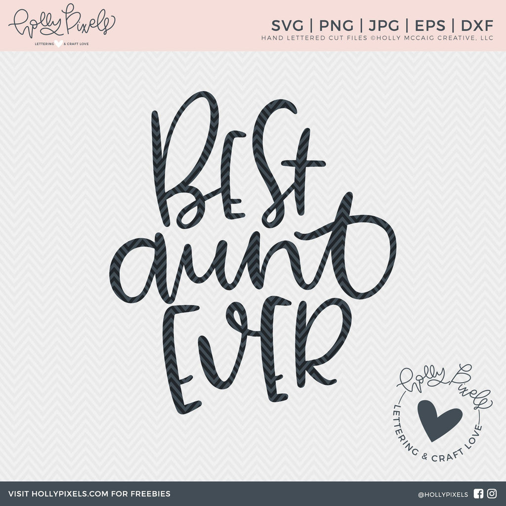 Aunt SVG | Best Aunt Ever | Best Aunt SVG | So Fontsy