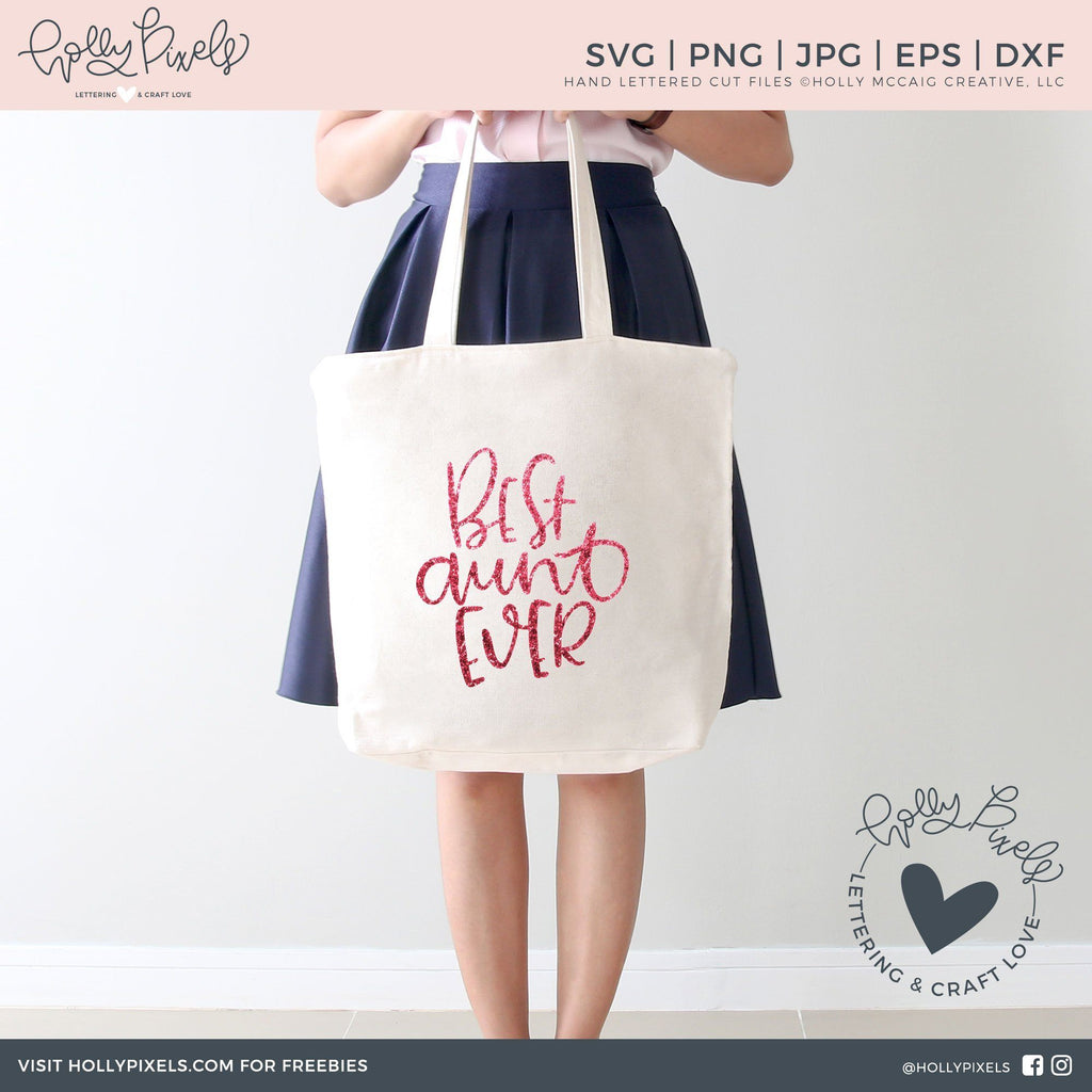 Aunt SVG | Best Aunt Ever | Best Aunt SVG | So Fontsy