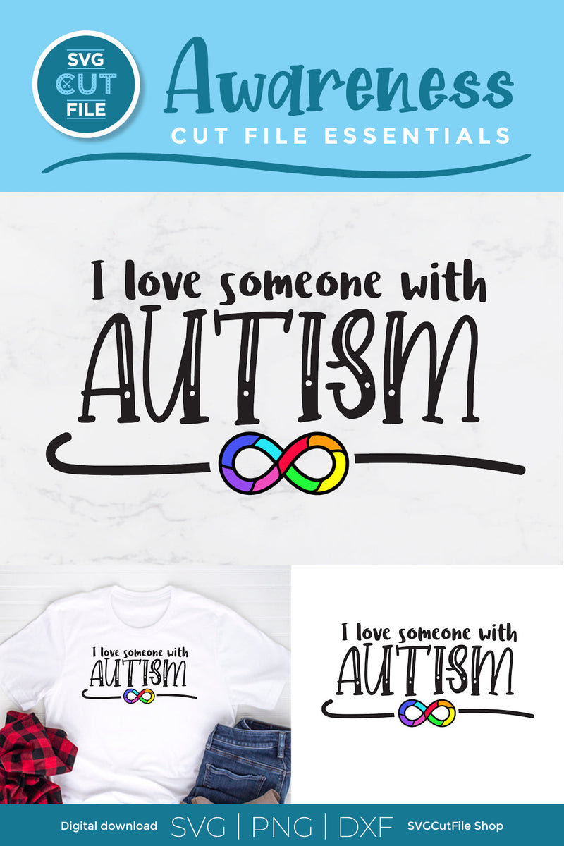 Autism infinity svg-I love someone with Autism - So Fontsy