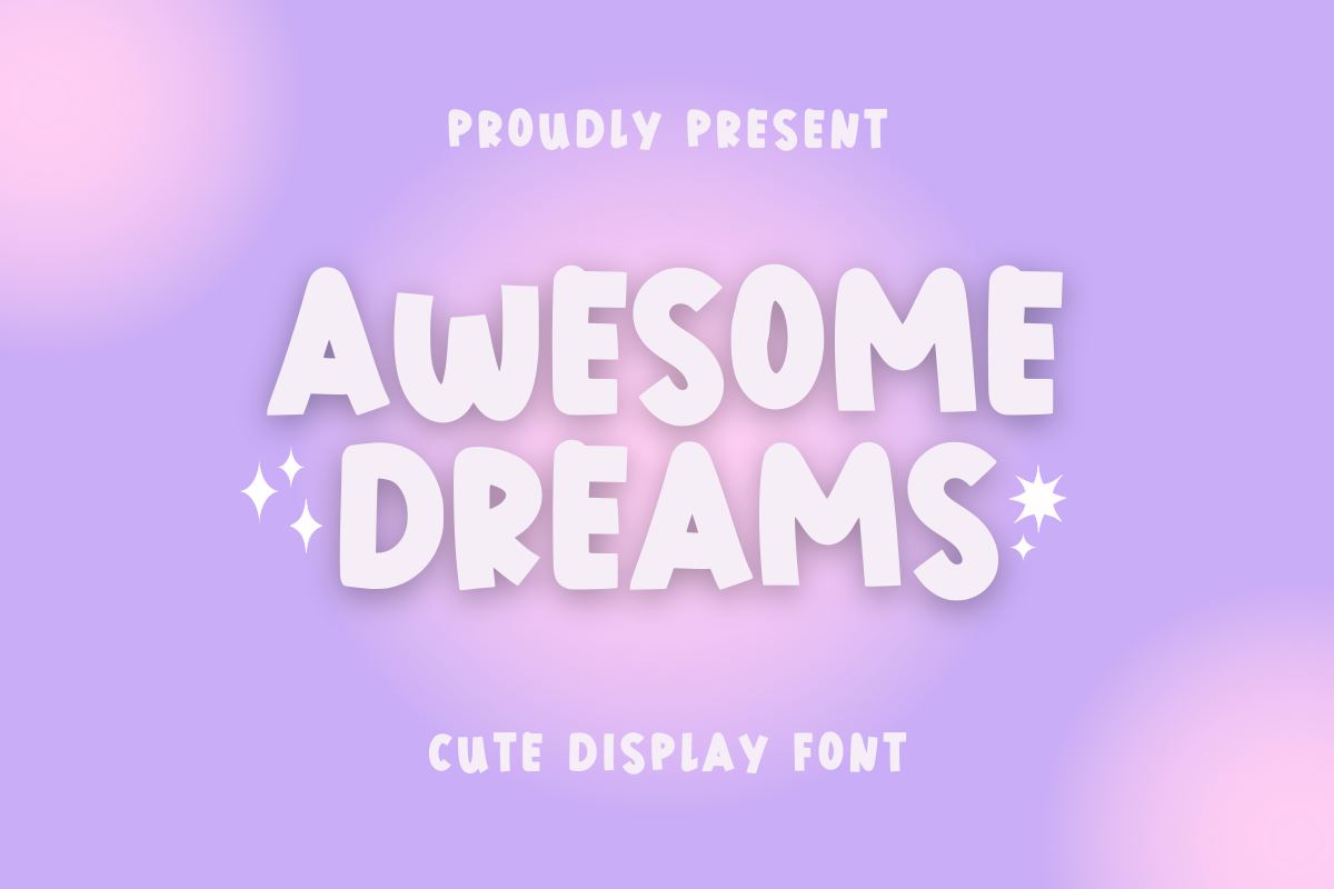 Awesome Dreams - Cute Display Font - So Fontsy