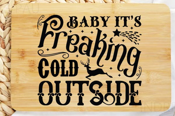 Baby Its Freaking Cold Outside - So Fontsy