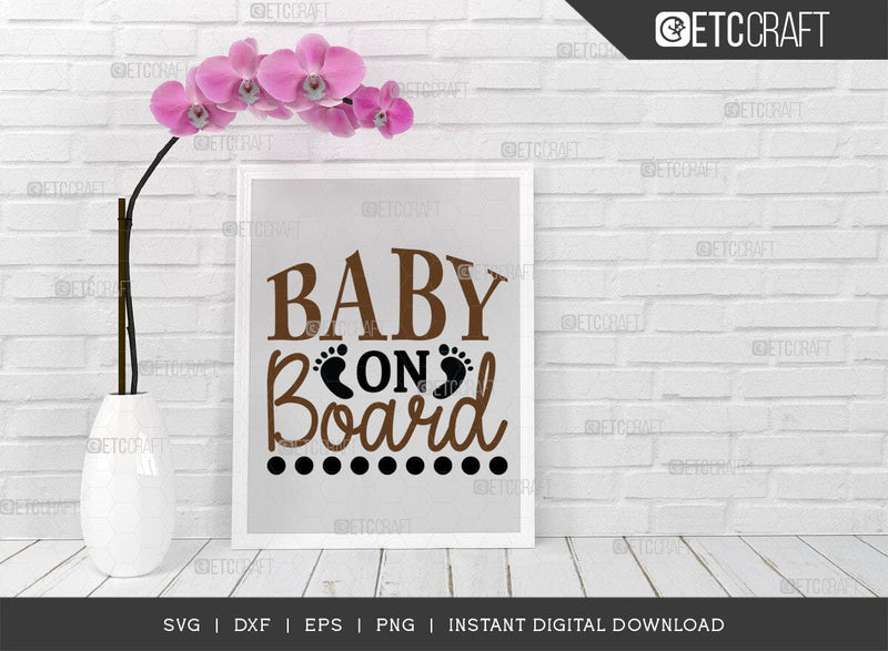 Baby On Board SVG Cut File, Newborn Svg, Child Svg, Cute Baby Svg, Baby ...