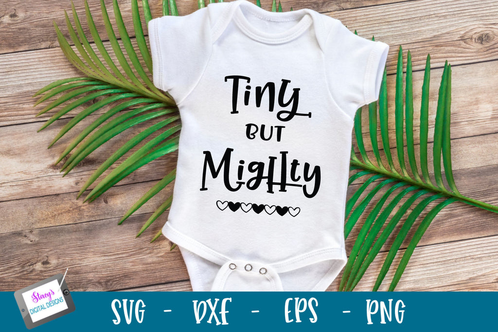 Baby SVG |Tiny But Mighty SVG - So Fontsy