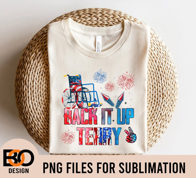 Back It Up Terry Png File, Put It In Reverse Terry Png, Funny July 4th ...