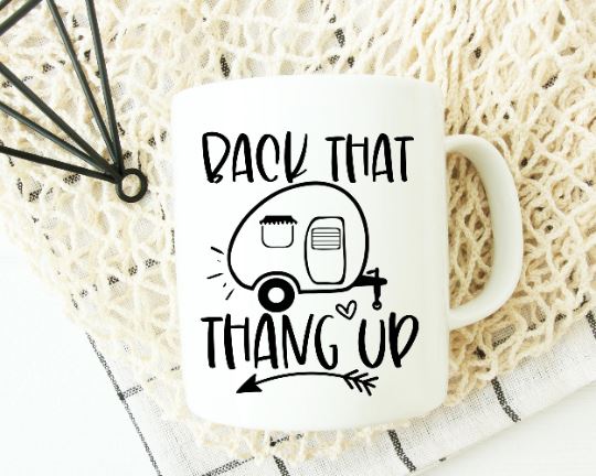 Back That Thang Up Svg Files For Cricut, Happy Camper Svg, Camping Svg ...