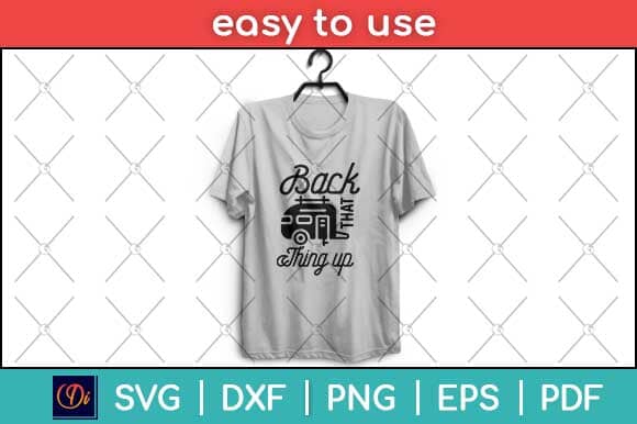 Back That Thing Up Camper Svg Design - So Fontsy