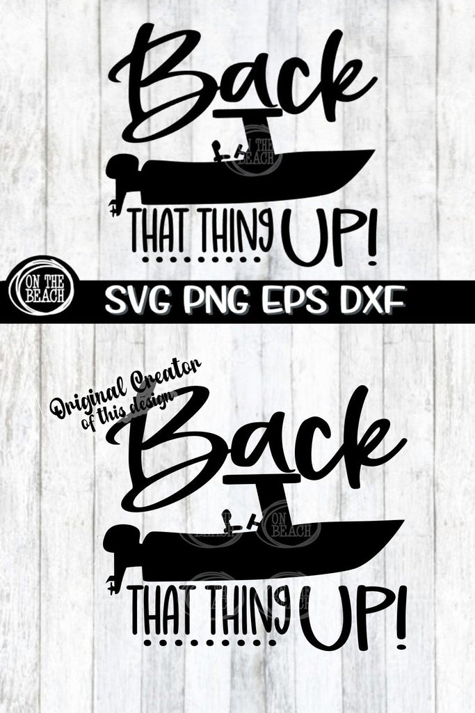 Back That Thing Up SVG PNG EPS DXF - Fishing SVG - So Fontsy