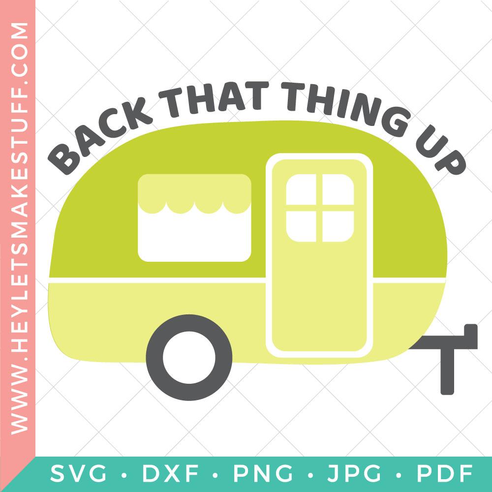 Back That Thing Up SVG - So Fontsy