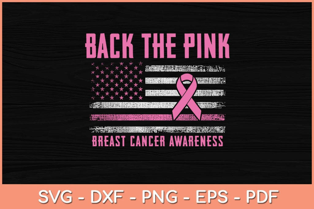 Back the Pink Ribbon American Flag Breast Cancer Awareness Svg Design ...