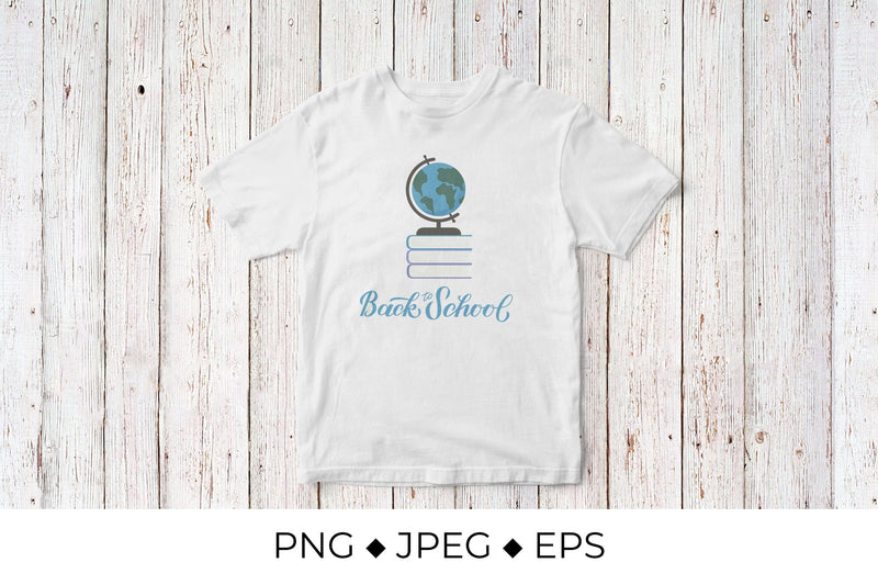 Back to school calligraphy lettering and globe on a stack of books - So ...